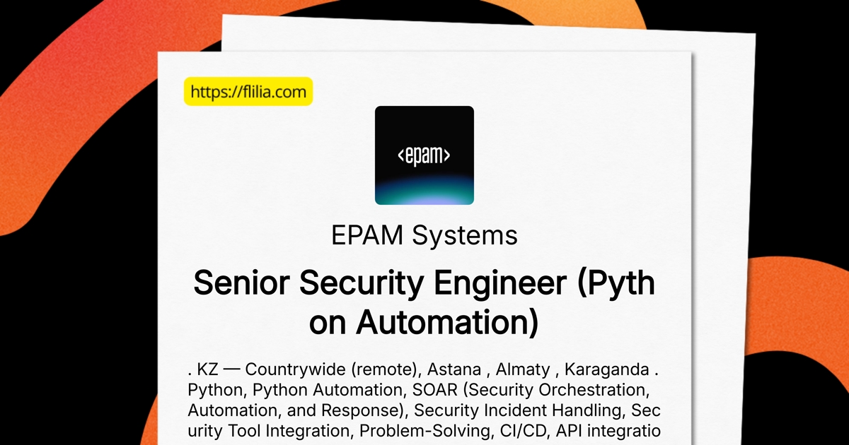 Senior Security Engineer (Python Automation) job at EPAM Systems • Flilia